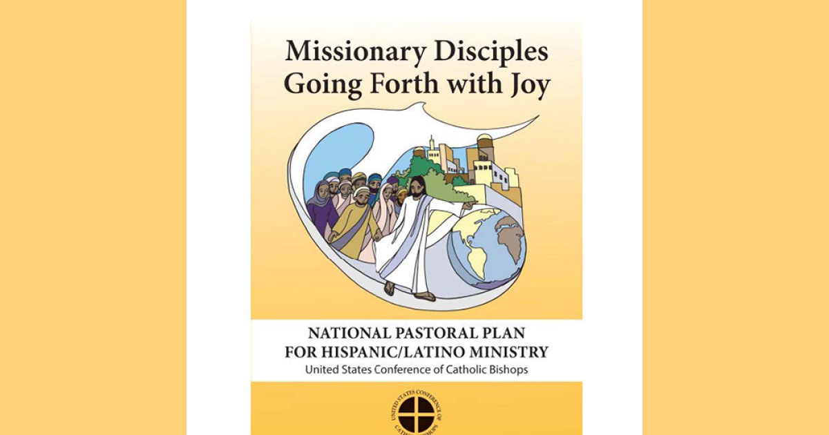 USCCB Pastoral Plan for Hispanic/Latino Ministry | The Valley Catholic